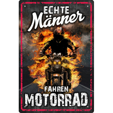 Blechschild Echte Männer fahren Motorrad - Biker-Shop - Antik und Kultiges